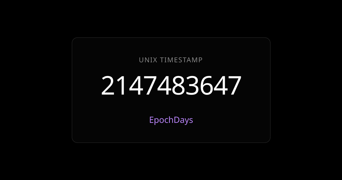 Unix Timestamp 2147483647 – 2038-01-19 UTC | EpochDays